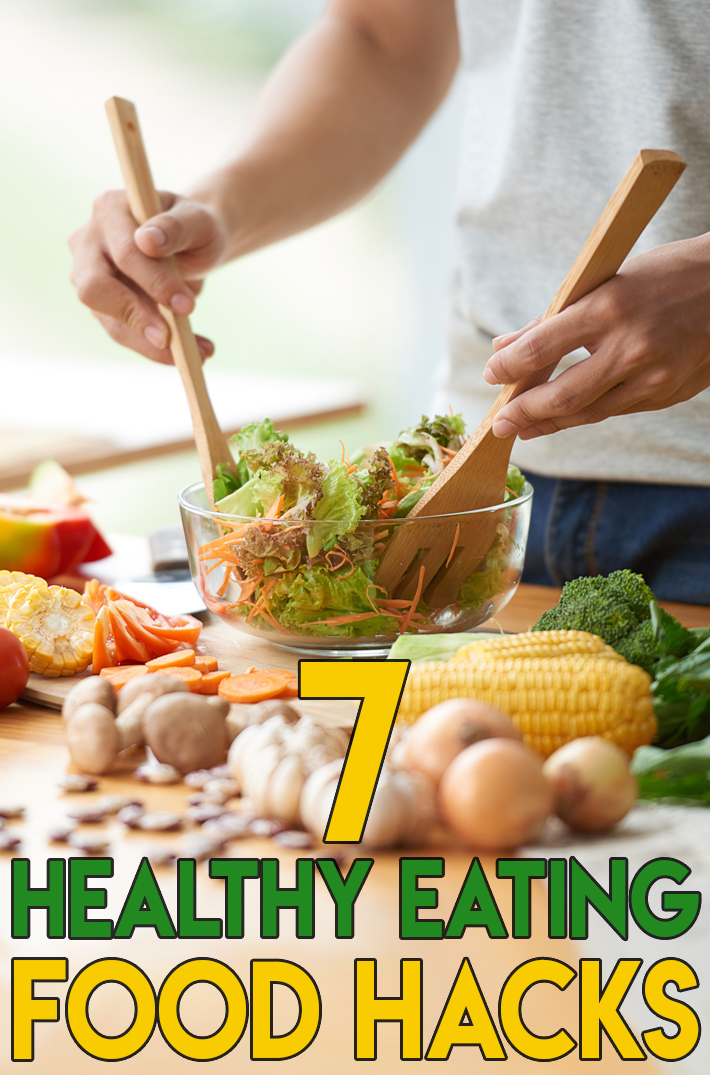 Eating Well - 7 Healthy Eating Food Hacks